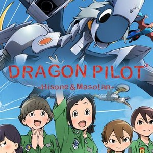 Dragon Pilot: Hisone and Masotan - Rotten Tomatoes
