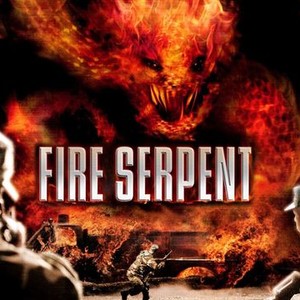 Fire Serpent - Rotten Tomatoes