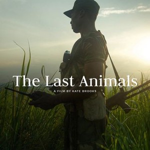 The Last Animals (2017) - Rotten Tomatoes
