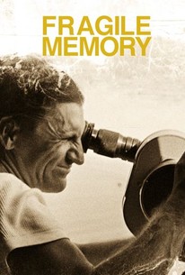 Fragile Memory | Rotten Tomatoes