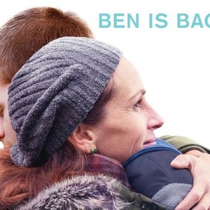 Ben Is Back - Rotten Tomatoes