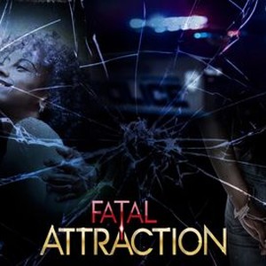 Fatal Attraction - Rotten Tomatoes