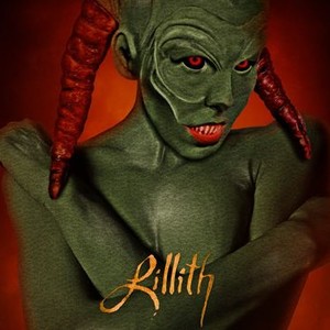 Lillith - Rotten Tomatoes
