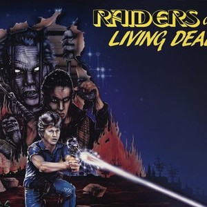 Raiders of the Living Dead - Rotten Tomatoes