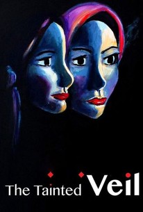 The Tainted Veil | Rotten Tomatoes