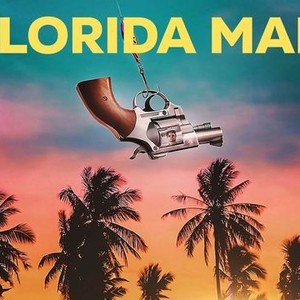 Florida Man - Rotten Tomatoes