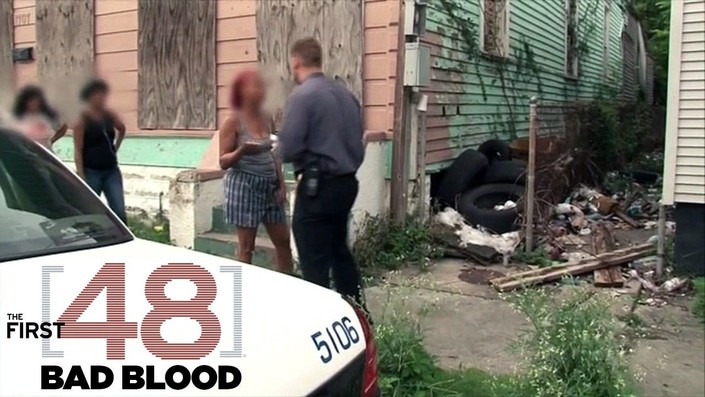 The First 48: Bad Blood | Rotten Tomatoes