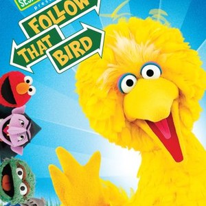 Sesame Street Presents: Follow That Bird (1985) - Rotten Tomatoes
