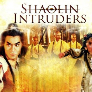 Shaolin Intruders - Rotten Tomatoes