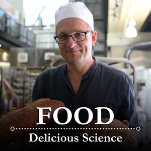 Food -- Delicious Science - Rotten Tomatoes