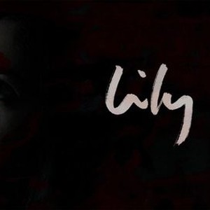 Lily - Rotten Tomatoes
