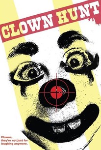 Clown Hunt (2010) | Rotten Tomatoes