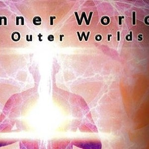 Inner Worlds, Outer Worlds - Rotten Tomatoes