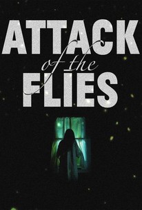 Attack of the Flies | Rotten Tomatoes