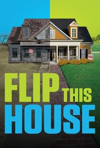 Flip This House | Rotten Tomatoes