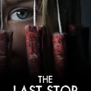 The Last Stop - Rotten Tomatoes