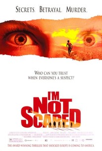 I'm Not Scared | Rotten Tomatoes