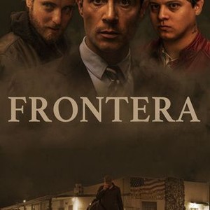 Frontera - Rotten Tomatoes