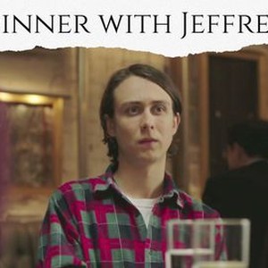 Dinner With Jeffrey - Rotten Tomatoes
