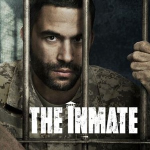 The Inmate: Season 1, Episode 12 - Rotten Tomatoes