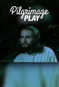 Pilgrimage Play | Rotten Tomatoes