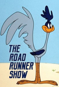The Road Runner Show - Rotten Tomatoes