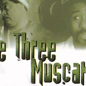 The Three Muscatels - Rotten Tomatoes