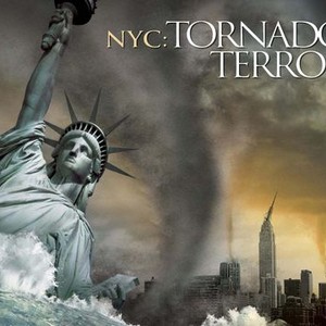 NYC: Tornado Terror - Rotten Tomatoes