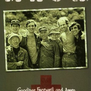 M*A*S*H: Goodbye, Farewell, Amen - Rotten Tomatoes