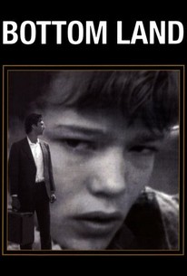 Bottom Land | Rotten Tomatoes