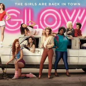 GLOW - Rotten Tomatoes