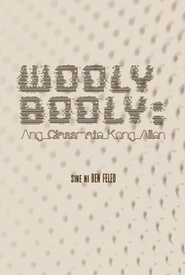 Wooly Booly: Ang Classmate Kong Alien | Rotten Tomatoes