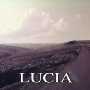 Lucia - Rotten Tomatoes