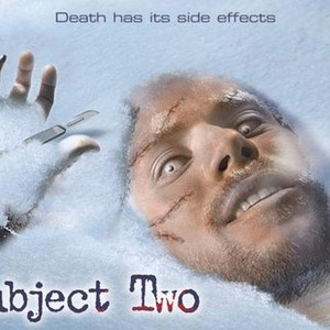 Subject Two - Rotten Tomatoes