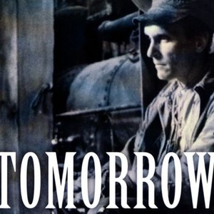 Tomorrow - Rotten Tomatoes
