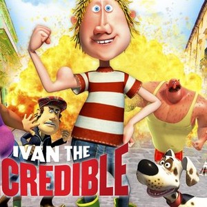 Ivan the Incredible - Rotten Tomatoes