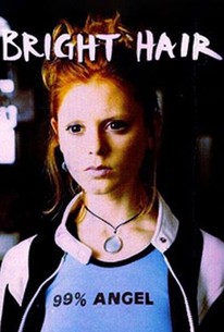 Bright Hair | Rotten Tomatoes