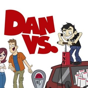Dan Vs. - Rotten Tomatoes