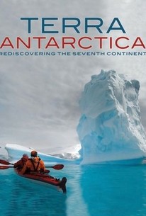 Terra Antarctica, Re-Discovering the Seventh Continent | Rotten Tomatoes