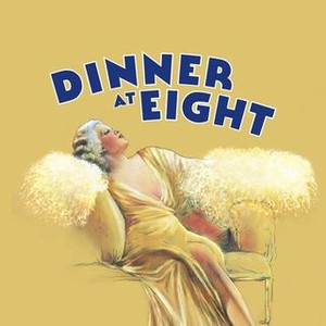 Dinner at Eight - Rotten Tomatoes