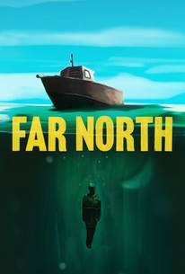 Far North | Rotten Tomatoes