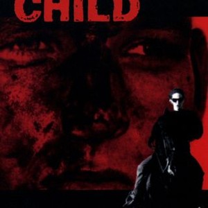 The Bloody Child - Rotten Tomatoes