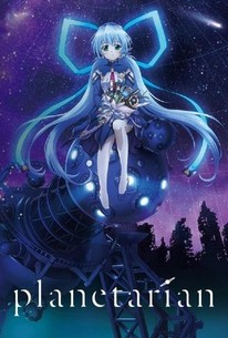 Planetarian (2016) | Rotten Tomatoes