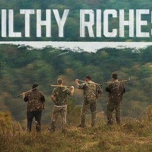 Filthy Riches - Rotten Tomatoes