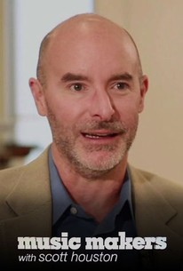 Music Makers With Scott Houston | Rotten Tomatoes