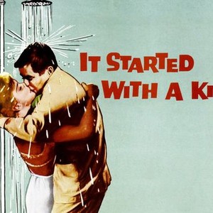 It Started With a Kiss - Rotten Tomatoes