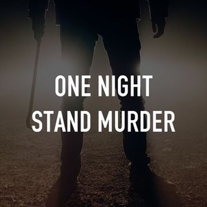 One Night Stand Murder - Rotten Tomatoes