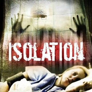 Isolation - Rotten Tomatoes
