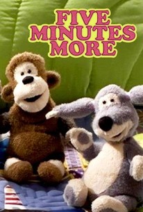 Five Minutes More | Rotten Tomatoes