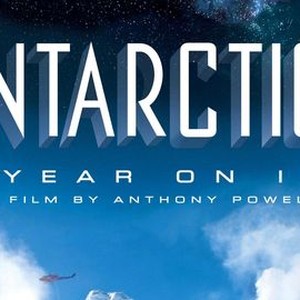 Antarctica: A Year on Ice (2014) - Rotten Tomatoes